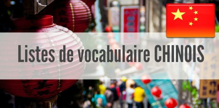 Liste de vocabulaire chinois par thème (+PDF) - FichesVocabulaire.com